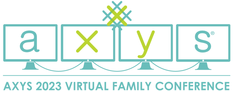 AXYS 2023 Virtual Family Conference - The Association for X and Y ...